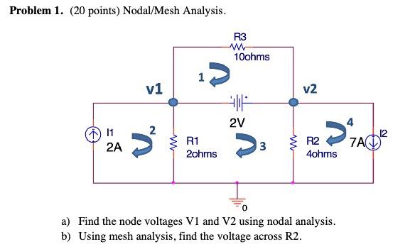 Solved Problem 1. (20 points) Nodal/Mesh Analysis. a) Find | Chegg.com
