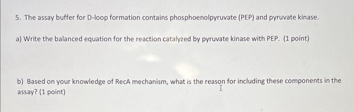 5. The assay buffer for D-loop formation contains | Chegg.com