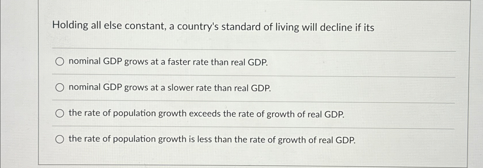 Solved Holding all else constant, a country's standard of | Chegg.com