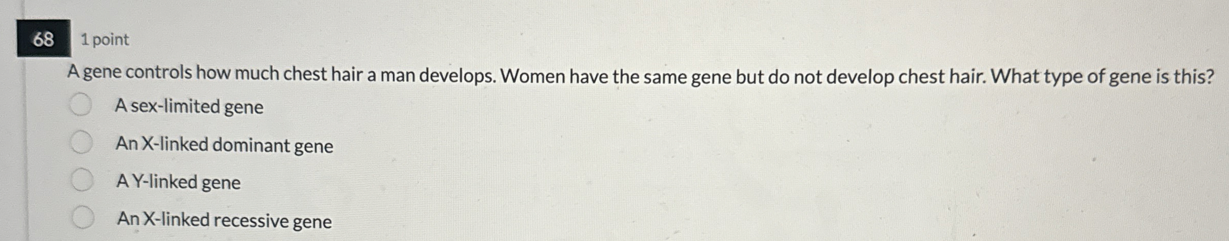 Solved 681 ﻿pointA gene controls how much chest hair a man | Chegg.com