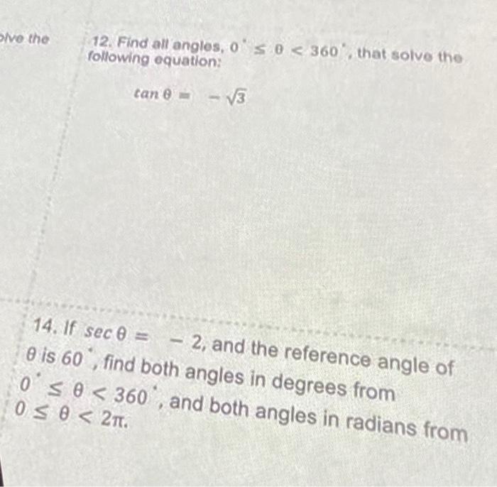 Solved 12. Find all angles, 0∘≤θ