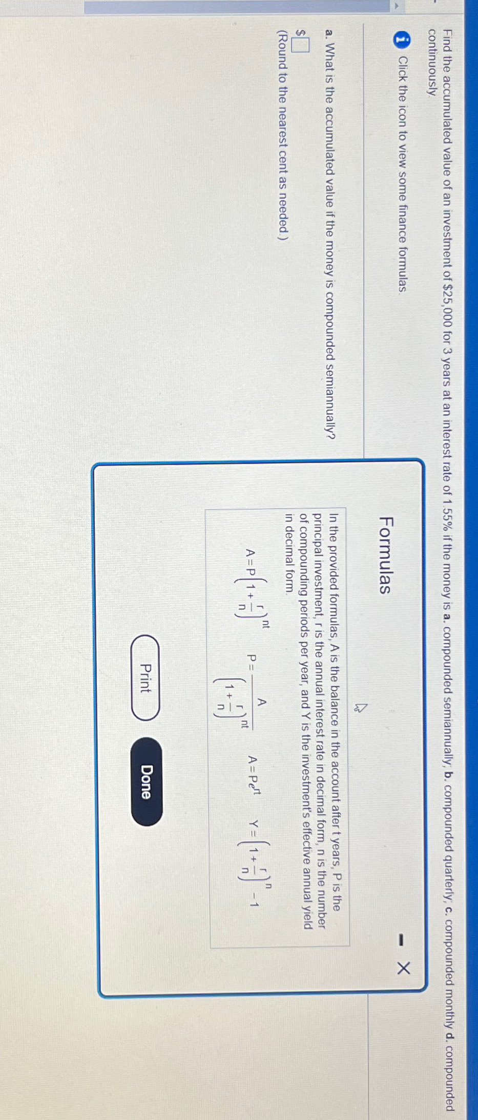 Solved continuously.(i) ﻿Click the icon to view some finance | Chegg.com