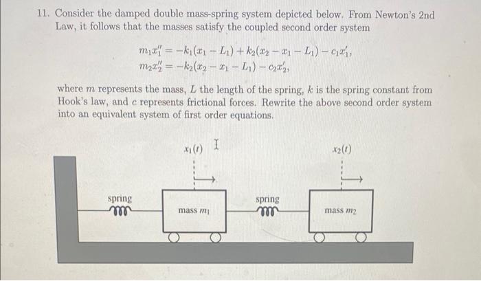 Solved Consider the damped double mass-spring system | Chegg.com