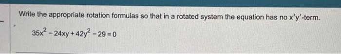 Solved Write the appropriate rotation formulas so that in a | Chegg.com