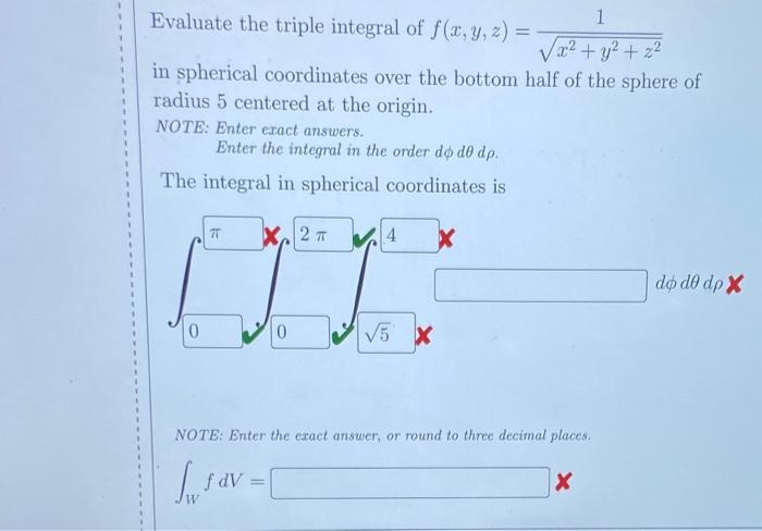 Solved Evaluate the triple integral of f(x,y,z)=x2+y2+z21 in | Chegg.com