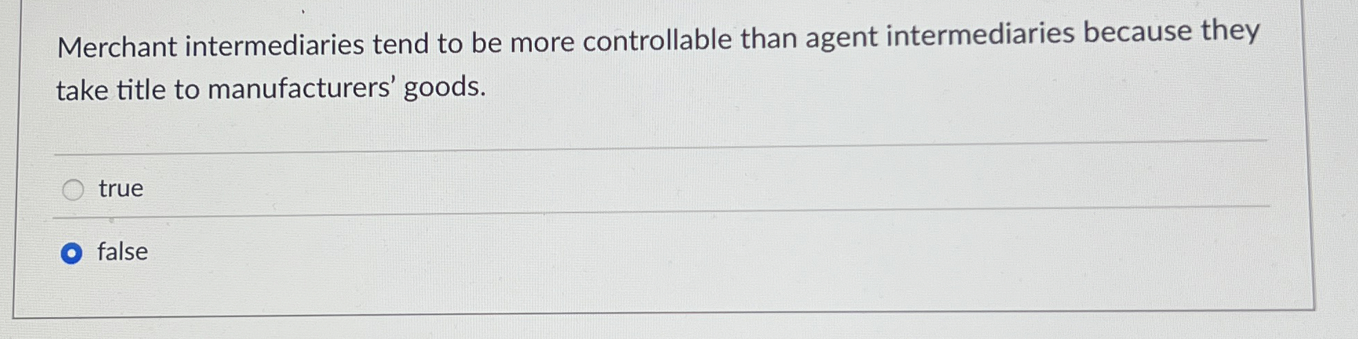 Solved Merchant intermediaries tend to be more controllable | Chegg.com