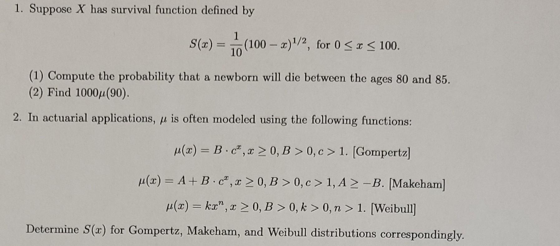 Solved 1. Suppose X has survival function defined by | Chegg.com