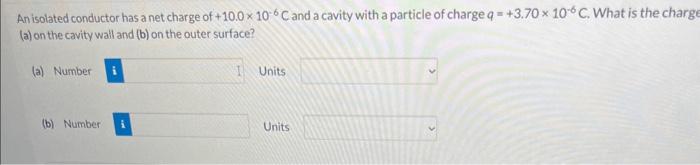Solved An isolated conductor has a net charge of +10.0×10−6C | Chegg.com