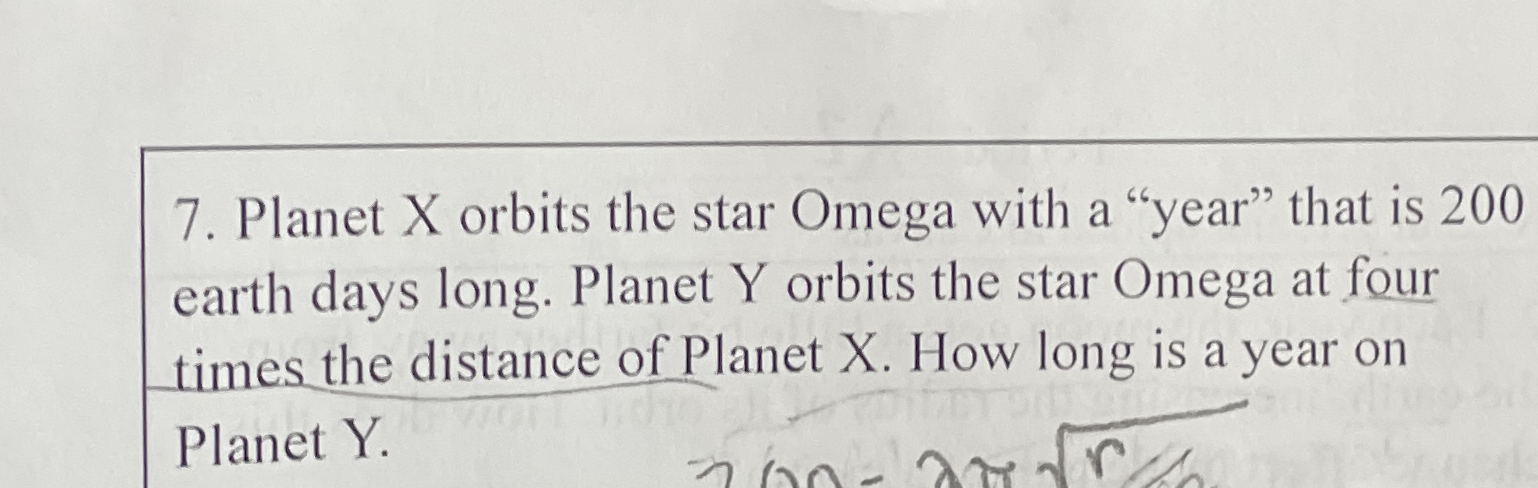 Solved Planet X orbits the star Omega with a "year" that is | Chegg.com