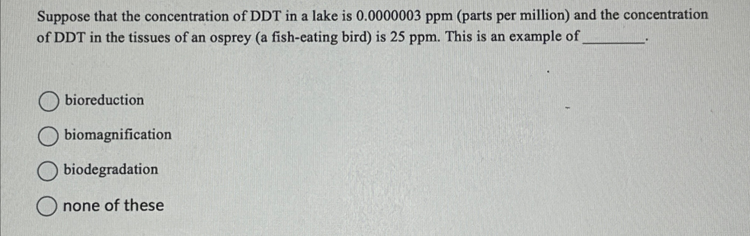 Solved Suppose that the concentration of DDT in a lake is | Chegg.com