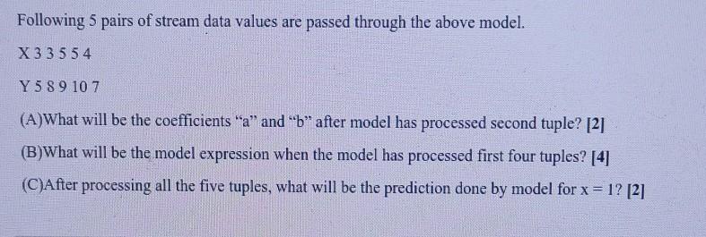 Solved Consider the following streaming version of linear | Chegg.com