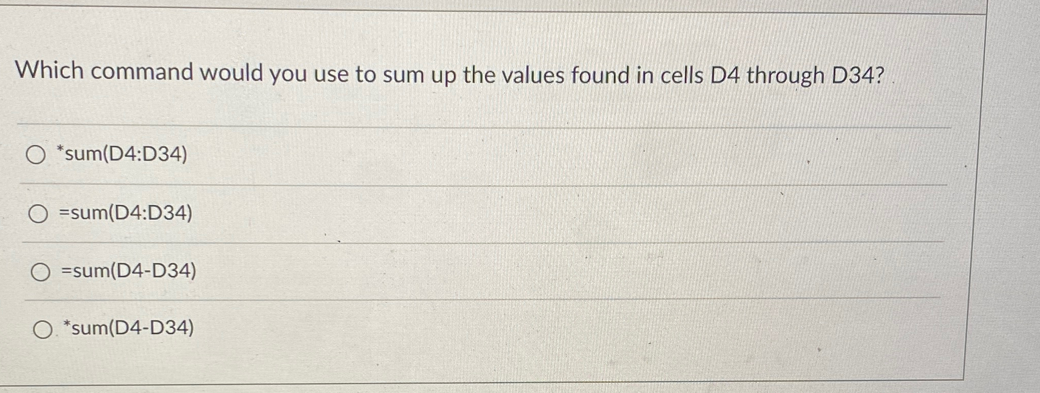 Solved Which command would you use to sum up the values | Chegg.com
