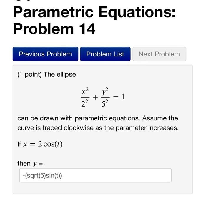 Solved Parametric Equations: (1 point) The ellipse | Chegg.com
