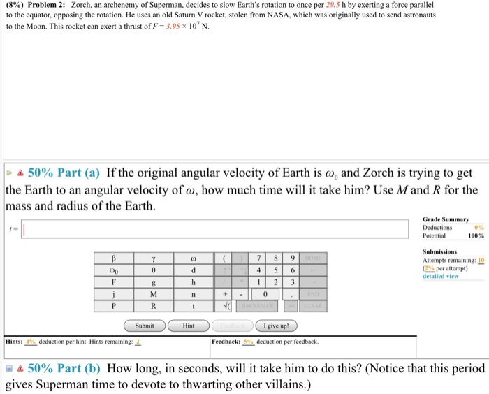 Solved (8%) Problem 2: Zorch, an archenemy of Superman, | Chegg.com
