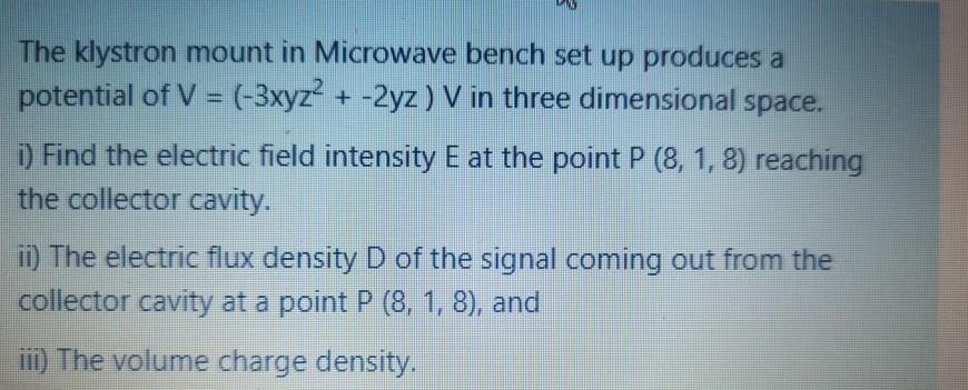 Solved The klystron mount in Microwave bench set up produces | Chegg.com