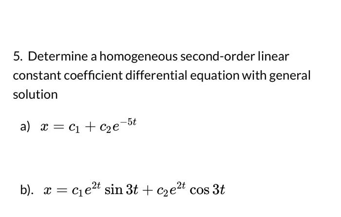 Solved 5. Determine a homogeneous second-order linear | Chegg.com