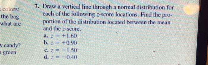Solved 7. Draw a vertical line through a normal distribution | Chegg.com