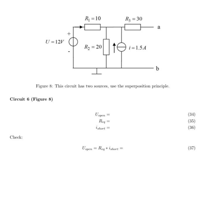 Solved Figure 8: This circuit has two sources, use the | Chegg.com