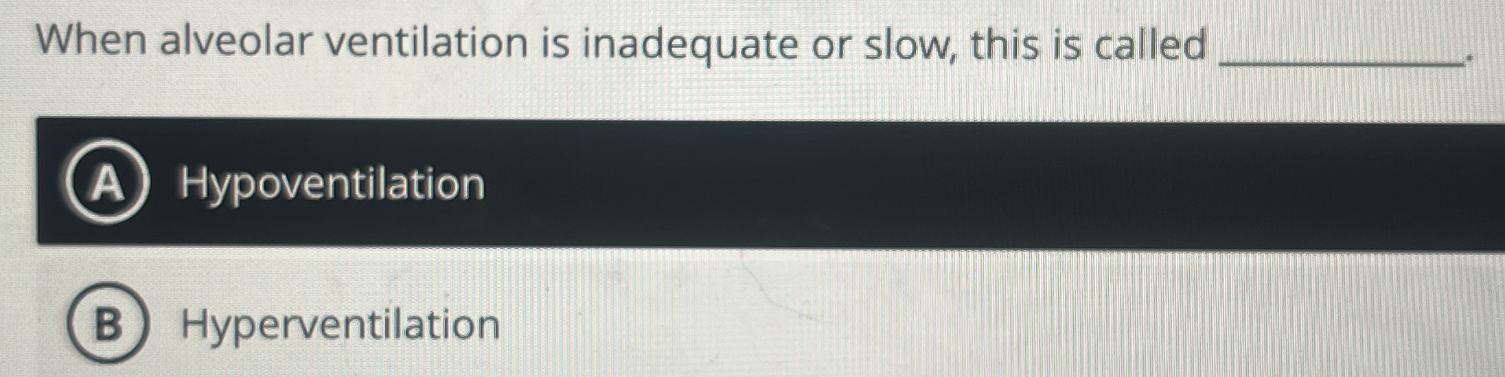 Solved When alveolar ventilation is inadequate or slow, this | Chegg.com Solved When alveolar ventilation is inadequate or slow, this | Chegg.com
