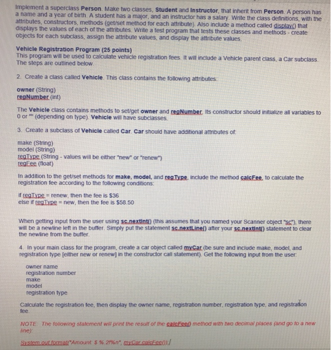 Solved Implement a superclass Person. Make two classes, | Chegg.com