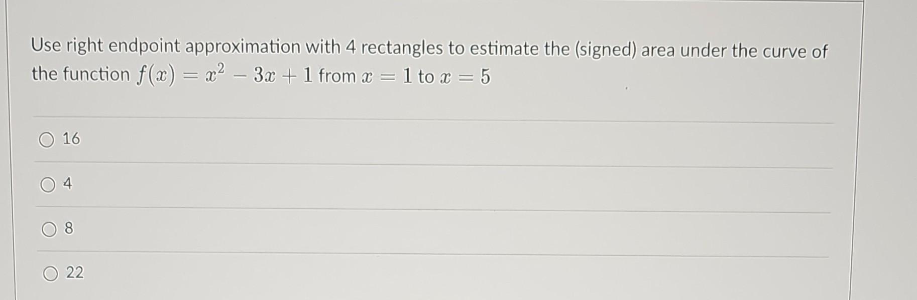 Solved Use right endpoint approximation with 4 rectangles to | Chegg.com