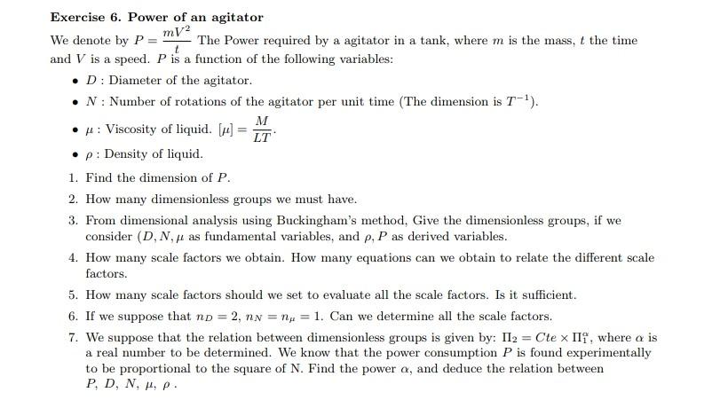 Solved Exercise 6. Power of an agitator We denote by P = mV2 | Chegg.com