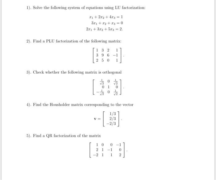 Solved 1 Solve The Following System Of Equations Using Lu