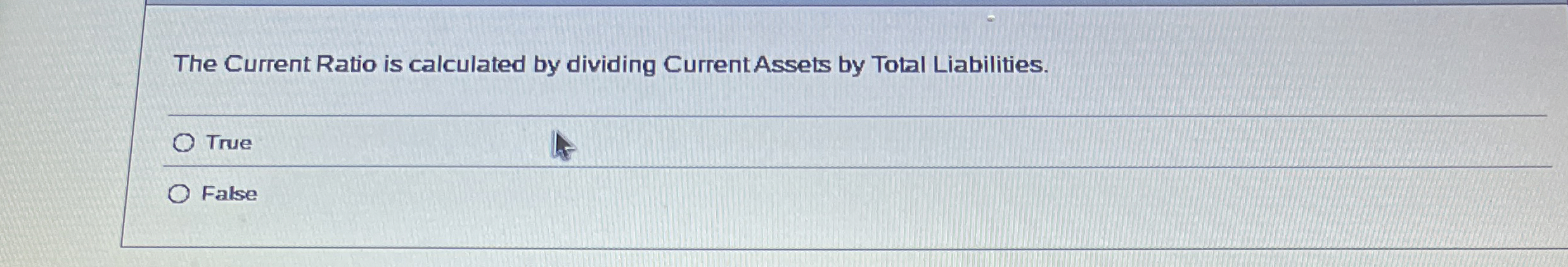 Solved The Current Ratio is calculated by dividing | Chegg.com