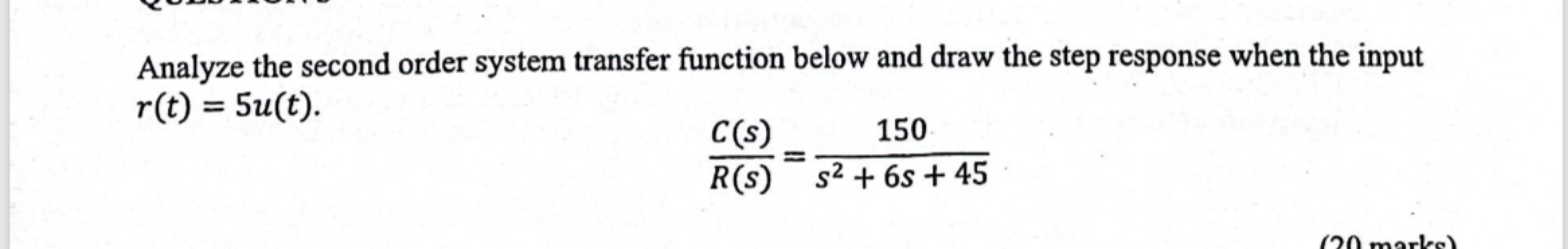 Solved Analyze the second order system transfer function | Chegg.com