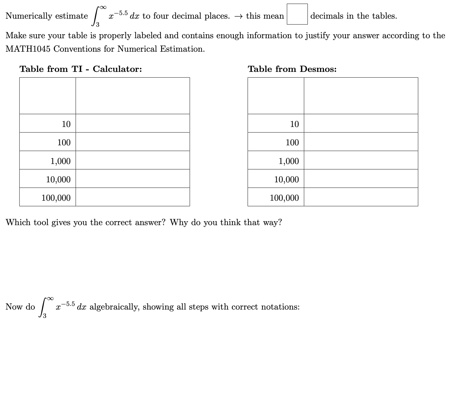 Solved Numerically estimate \int_3^(\infty ) ﻿x^(-5.5)dx to | Chegg.com