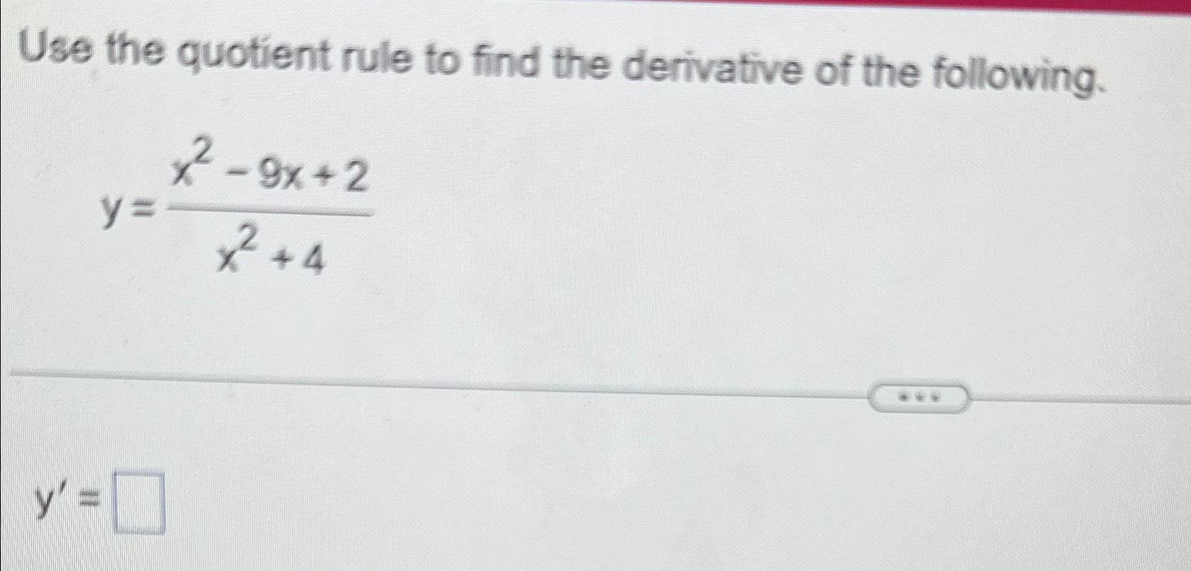 Solved Use the quotient rule to find the derivative of the | Chegg.com