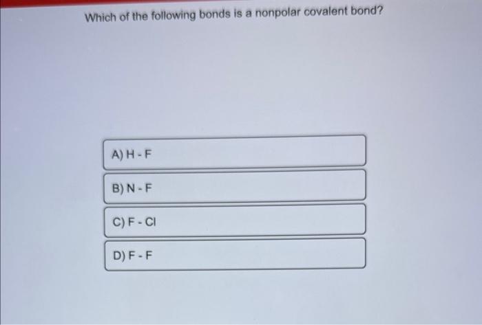 Solved Which of the following bonds is a nonpolar covalent | Chegg.com