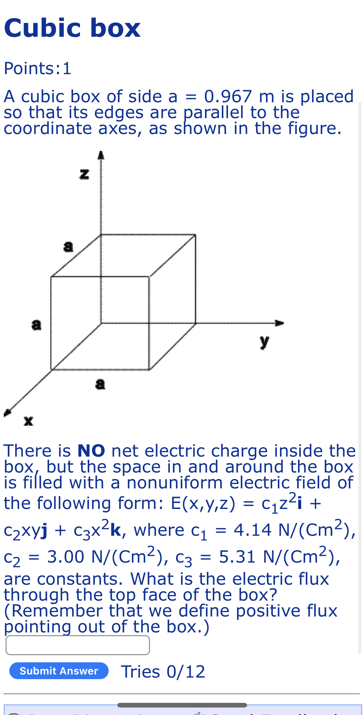 Solved Cubic boxPoints: 1A cubic box of side a=0.967m ﻿is | Chegg.com