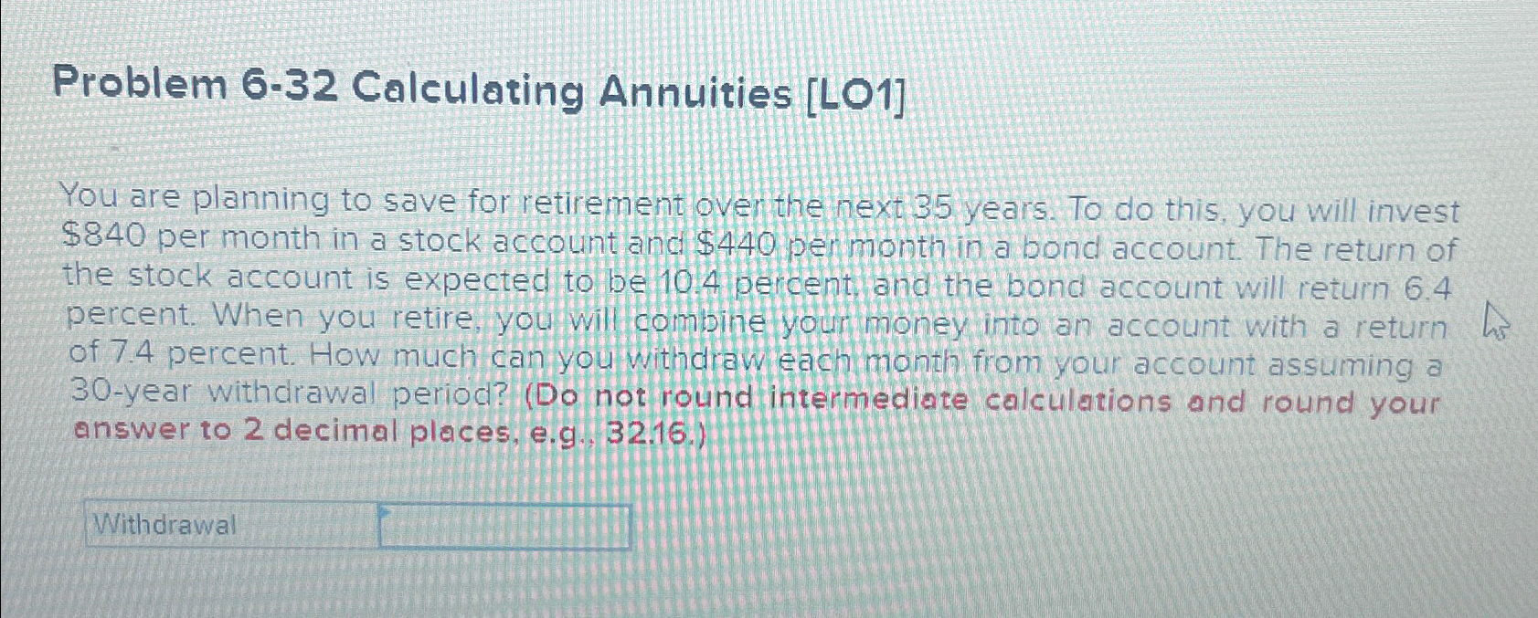 Solved Problem 6-32 ﻿Calculating Annuities [L01]You are | Chegg.com