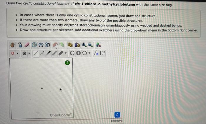 Solved Draw two cyclic constitutional isomers of | Chegg.com