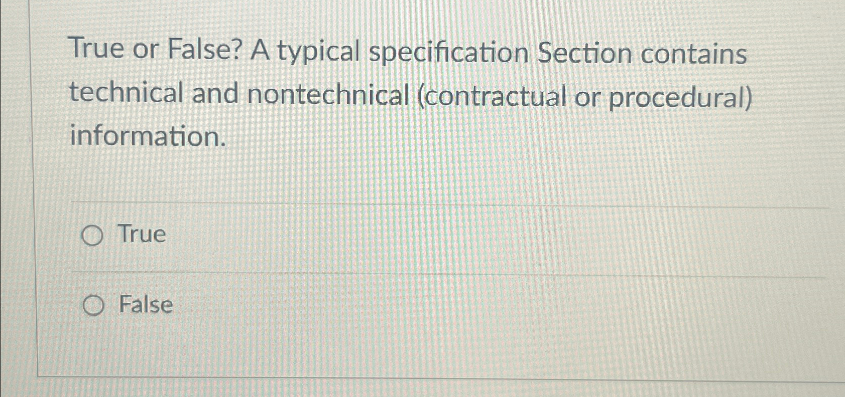 Solved True or False? A typical specification Section | Chegg.com