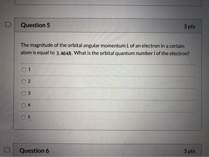Solved Question 5 3 pts The magnitude of the orbital angular | Chegg.com