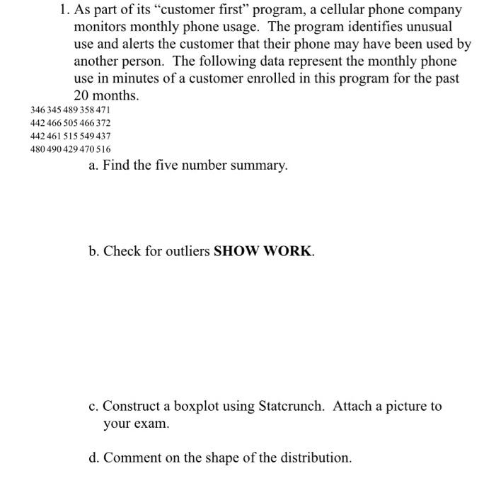 Solved 1. As part of its customer first" program, a cellular | Chegg.com