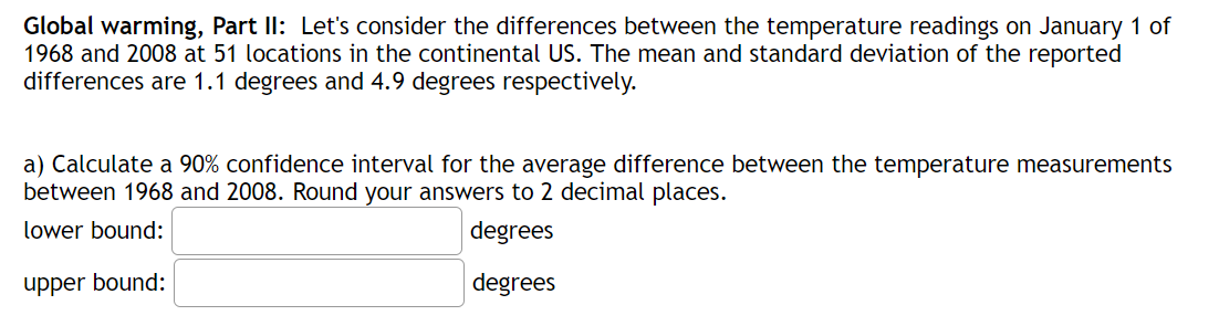Solved Global warming, Part II: Let's consider the | Chegg.com
