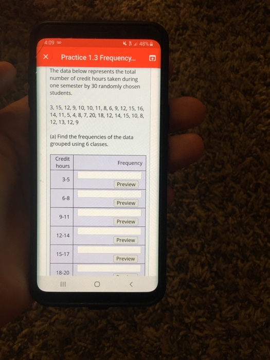 Solved 4:09 48%. X Practice 1.3 Frequency... ] The data | Chegg.com