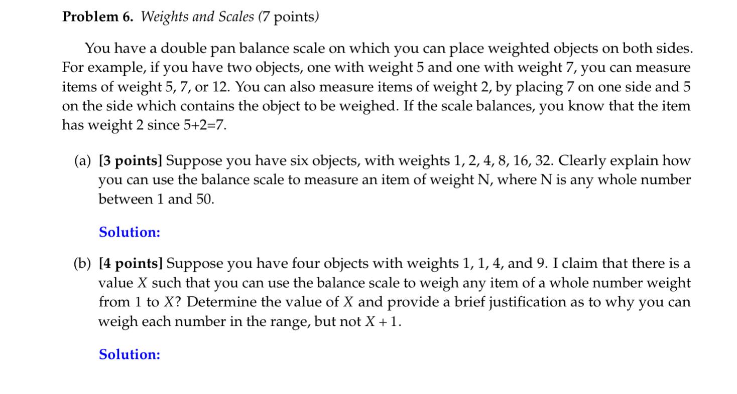 Solved Problem 6. ﻿Weights and Scales (7 ﻿points)You have a | Chegg.com