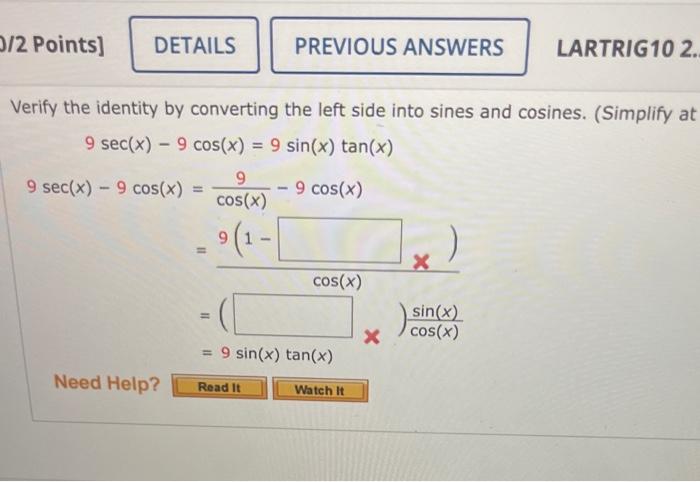 Solved Verify the identity by converting the left side into | Chegg.com