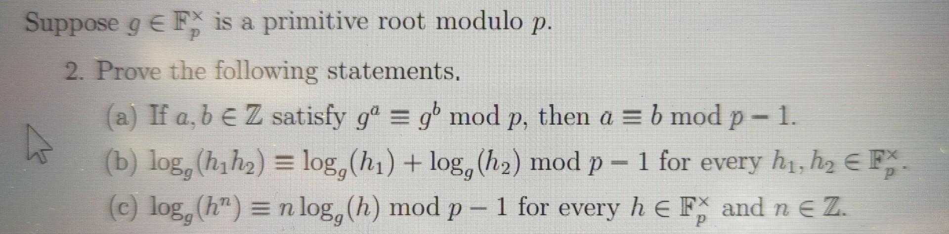 Solved ippose g∈Fp×is a primitive root modulo p. 2. Prove | Chegg.com