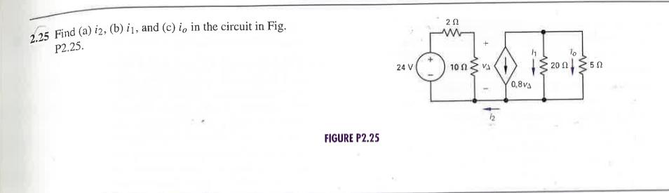 Solved 2.25 ﻿Find (a) i2, (b) i1, ﻿and (c) io ﻿in the | Chegg.com