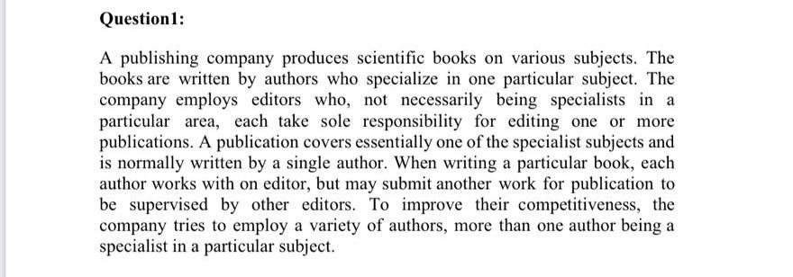 Solved Question 1: A publishing company produces scientific | Chegg.com