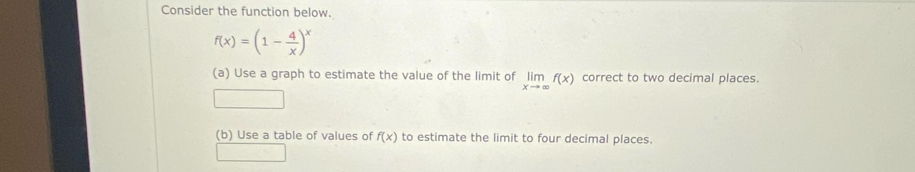 Solved Consider the function below.f(x)=(1-4x)x(a) ﻿Use a | Chegg.com