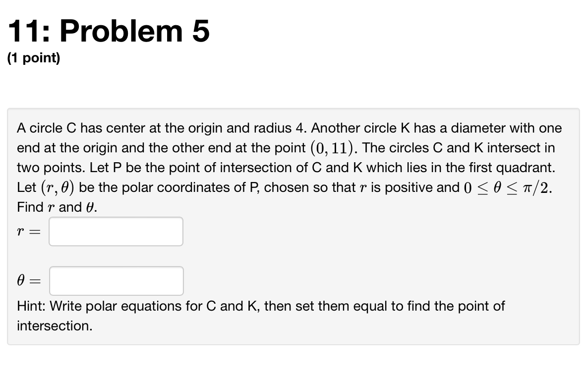 Solved 11: Problem 5(1 point)A circle C has center at the | Chegg.com Solved 11: Problem 5(1 point)A circle C has center at the | Chegg.com