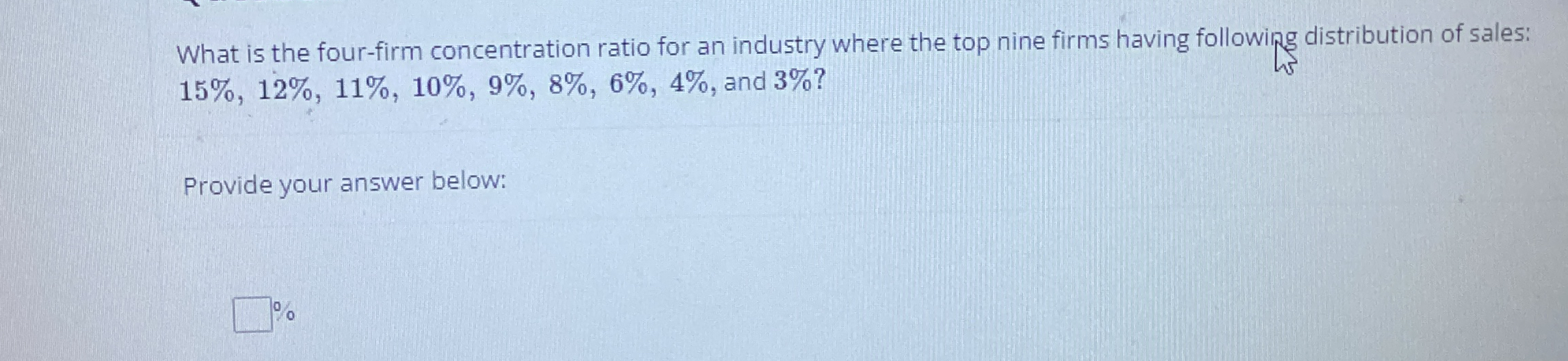 Solved What is the four-firm concentration ratio for an | Chegg.com