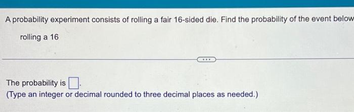 Solved A probability experiment consists of rolling a fair | Chegg.com