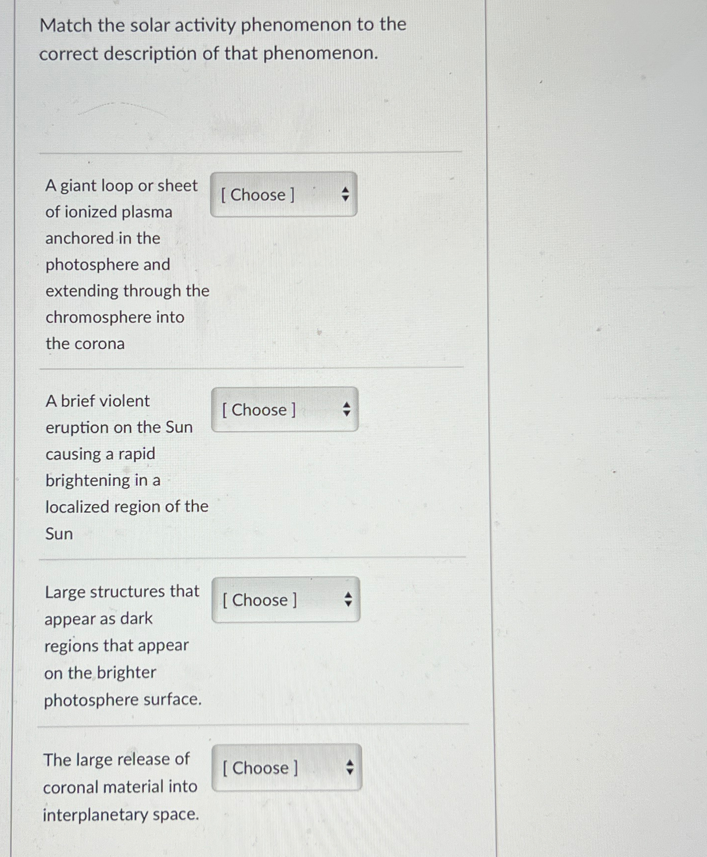 Solved Match the solar activity phenomenon to the correct | Chegg.com